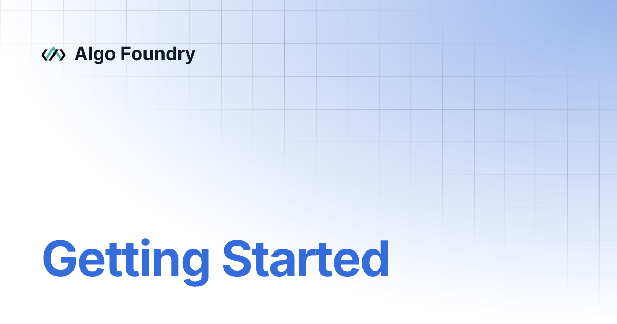 Getting Started | Algo Foundry